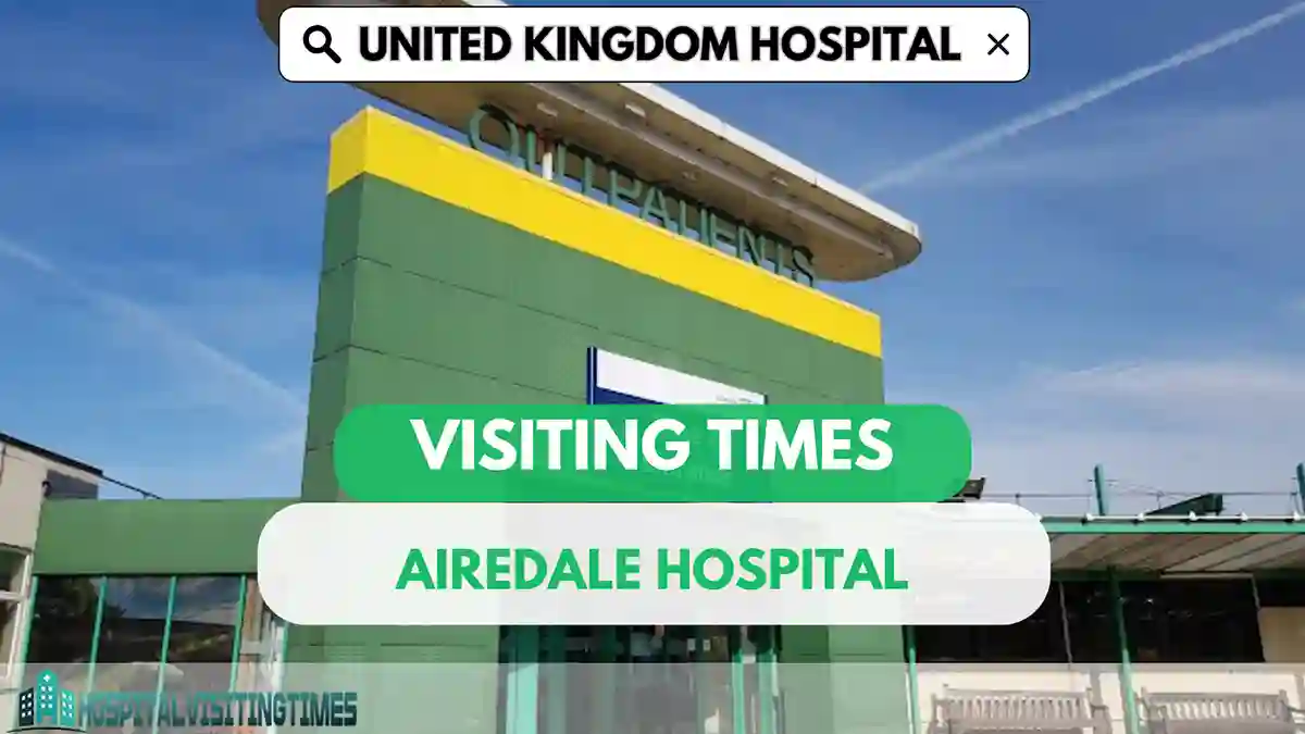 Airedale Hospital Visiting Times 2025