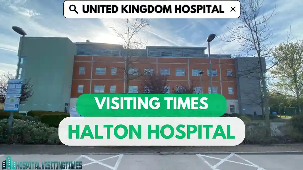 Halton Hospital Visiting Times 2025