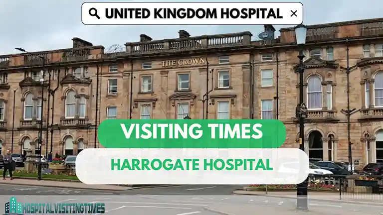 Harrogate Hospital Visiting Times 2025