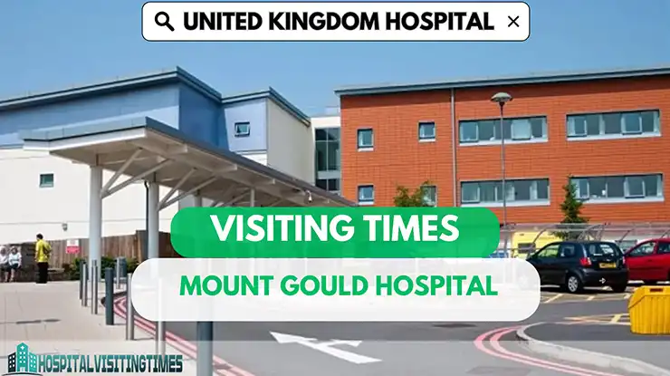 Mount Gould Hospital Visiting Times 2025
