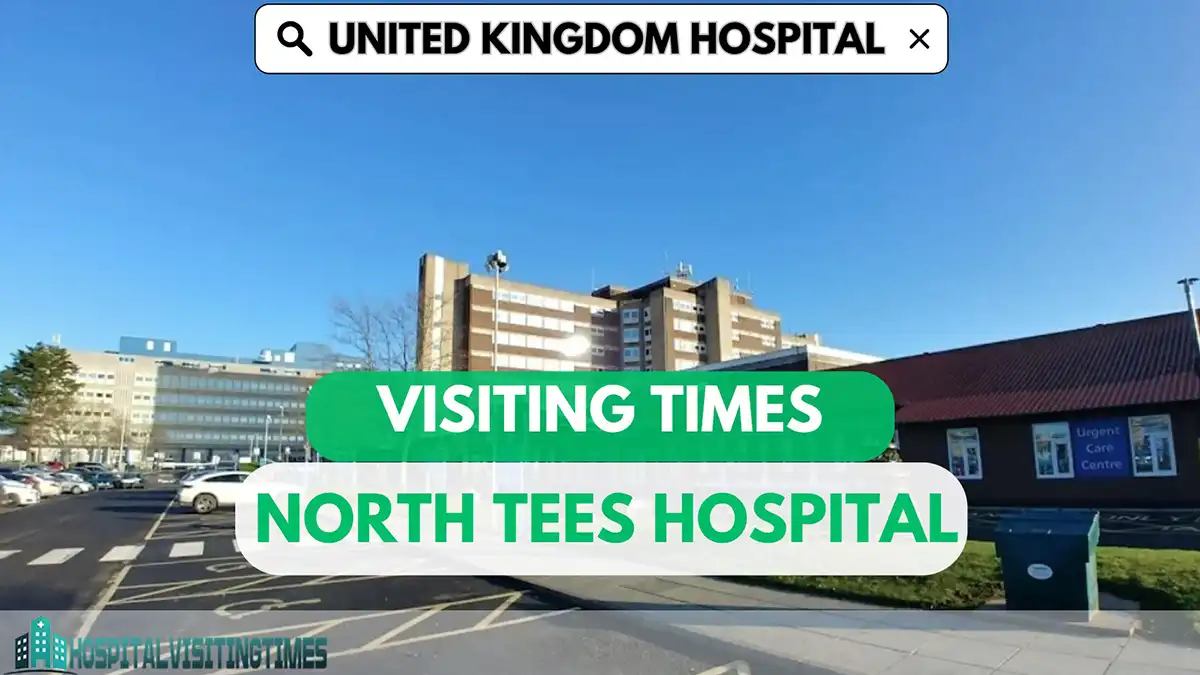 North Tees Hospital Visiting Times 2024