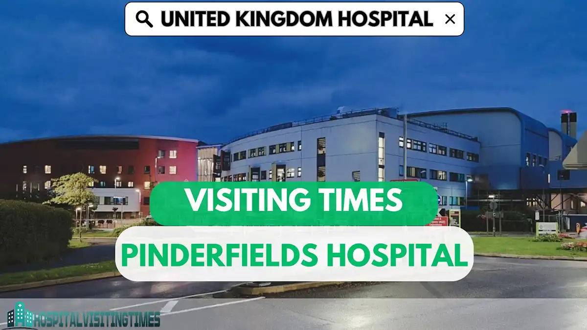 Pinderfields Hospital Visiting Times 2025