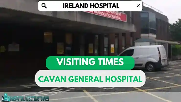 Cavan General Hospital Visiting Times 2025